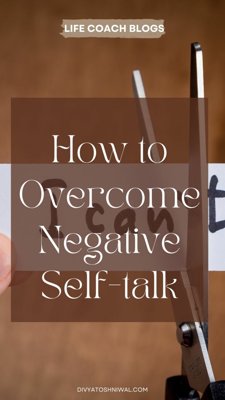 Overcoming Negative Self-Talk: 10 Best Solutions - Divya Toshniwal Overcoming Negative Self-Talk: 10 Best Solutions - Divya Toshniwal